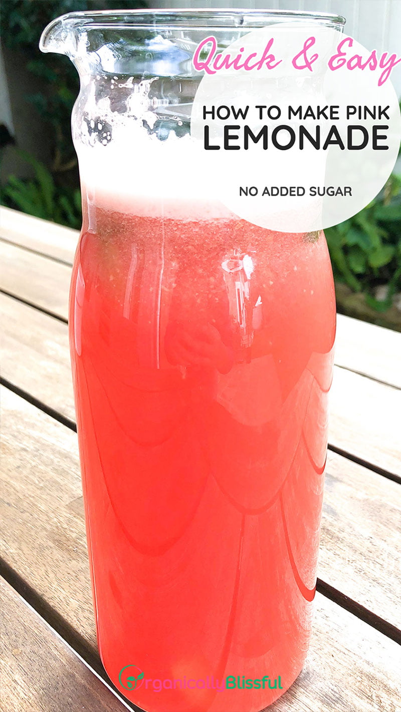 How To Make Pink Lemonade- A Step By Step Guide - Organically Blissful